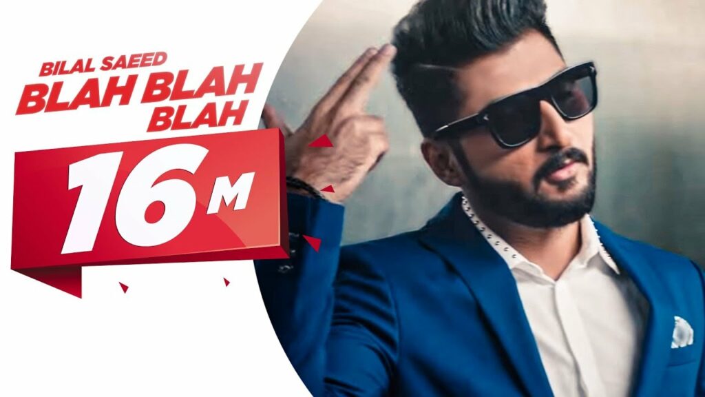 Bilal Saeed Songs Lyrics | All Songs List