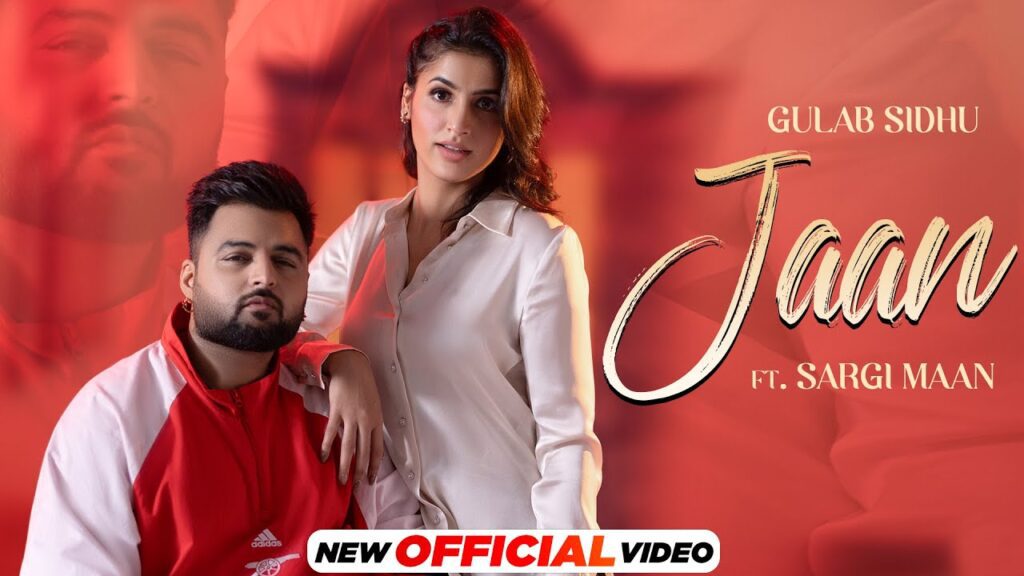 JAAN LYRICS | GULAB SIDHU, SARGI MAAN | BharatLyrics